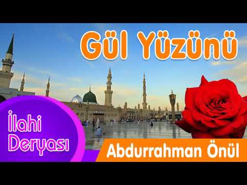 Abdurrahman Önül - Gül Yüzünü
