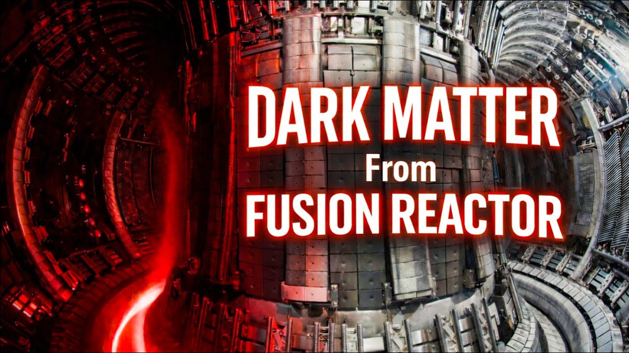 Fusion Reactors Have a Secret Side Mission: Hunting Dark Matter - YouTube