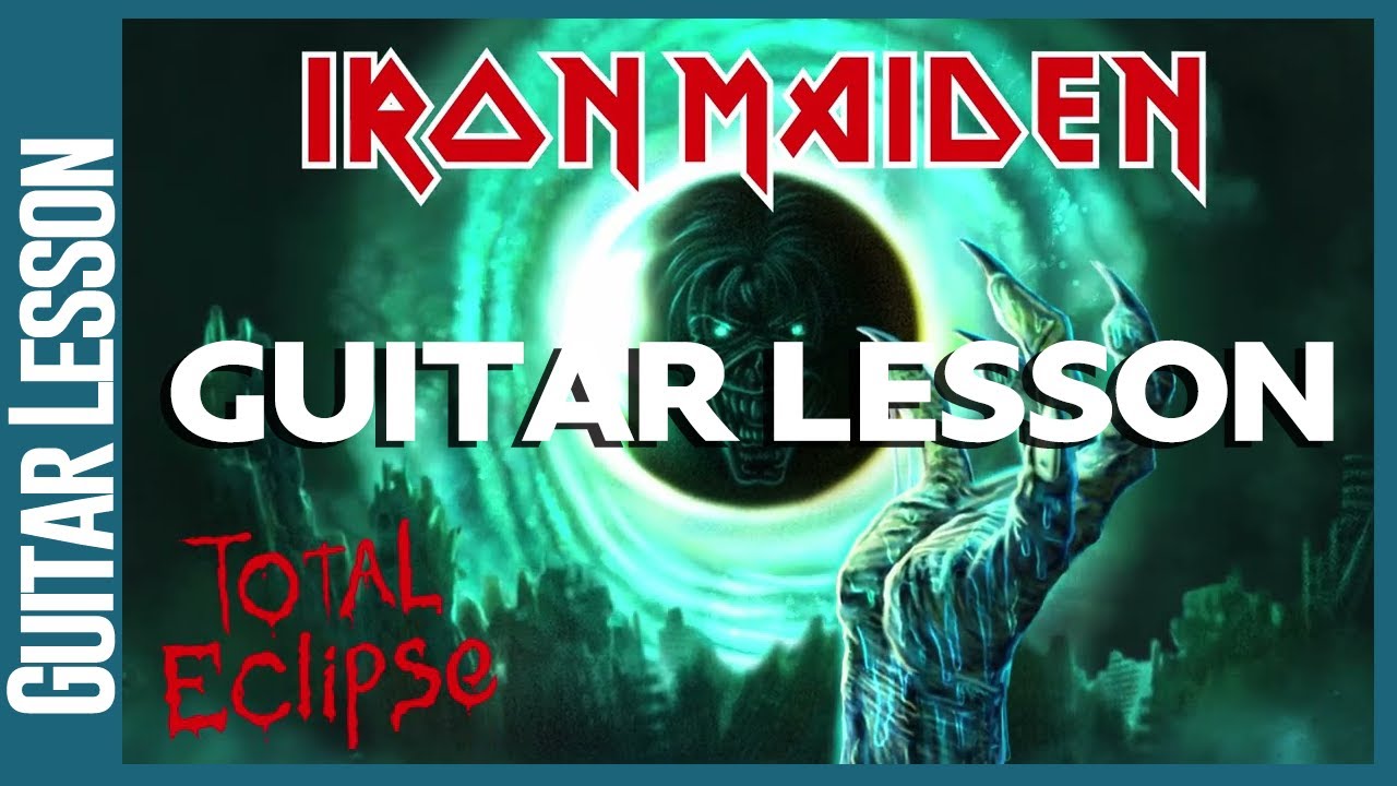 Iron Maiden - Total Eclipse - Complete Guitar Lesson! - YouTube