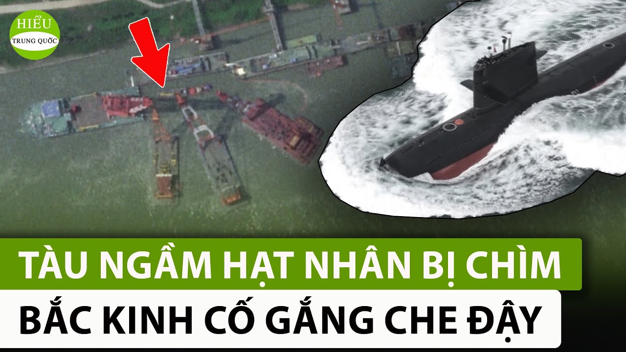 Tàu ngầm hạt nhân đầu tiên của TQ bị chìm - Bắc Kinh bị Lầu Năm Góc ...