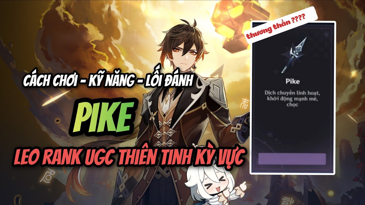 TRICK LỎ | Hướng dẫn kỹ năng PIKE trong chế độ leo rank thiên tinh kỳ ...