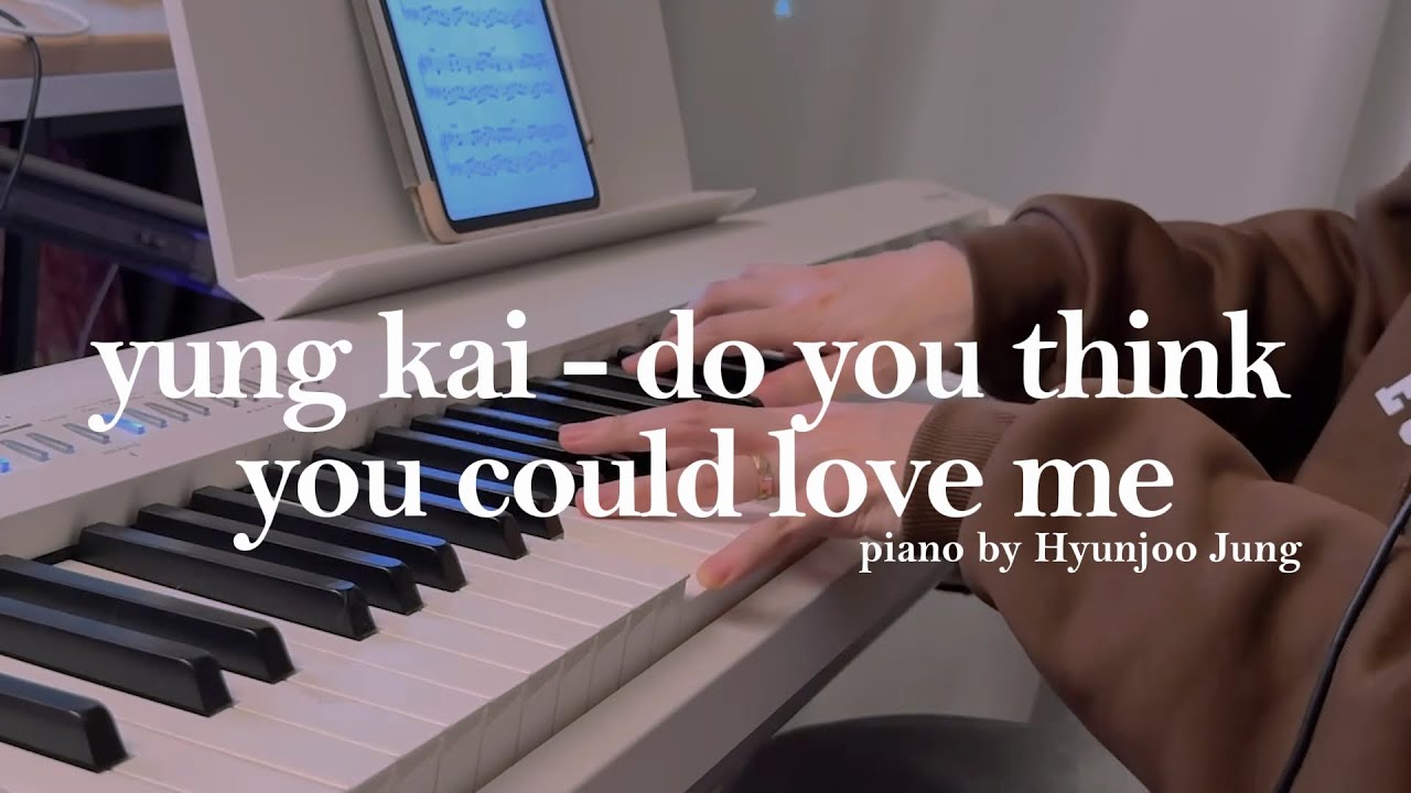 yung kai - do you think you could love me Piano Cover Sheet Music - YouTube