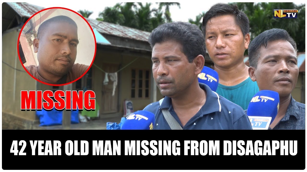 42 YEAR OLD MAN MISSING FROM DISAGAPHU - YouTube