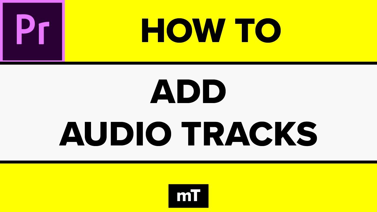 Premiere Pro Add Audio Tracks That s How It s Done YouTube premiere-pro-add-audio-tracks-that-s-how-it-s-done-youtube