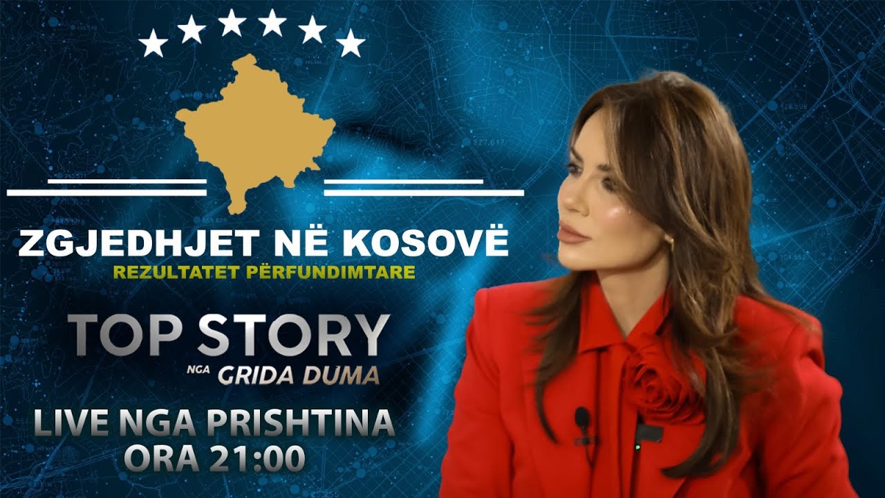 Top Story me Grida Duma për rezultatet përfundimtare të Zgjedhjeve në ...