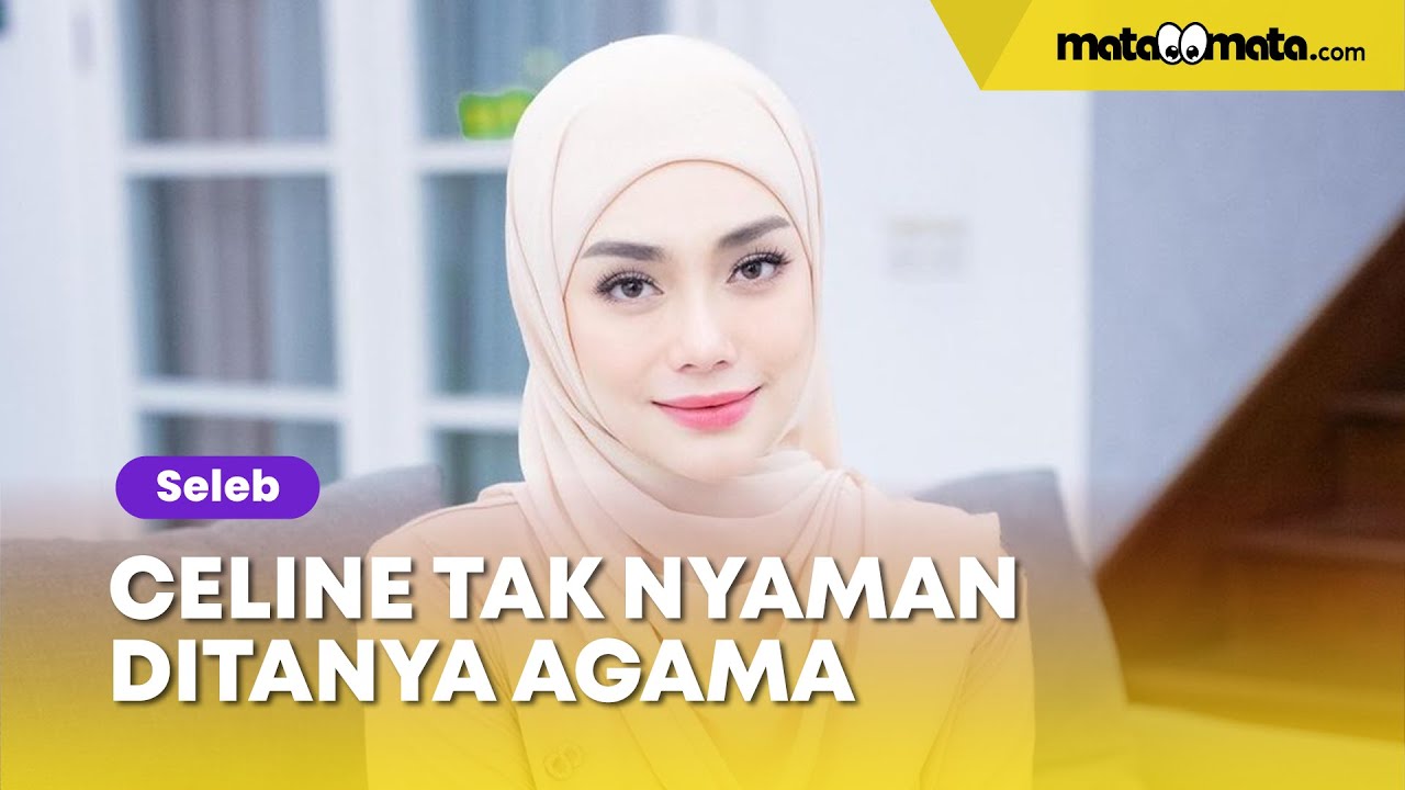 Kini Mualaf, Celine Evangelista Ngaku Tak Nyaman Saat Ditanya Soal Agama - YouTube