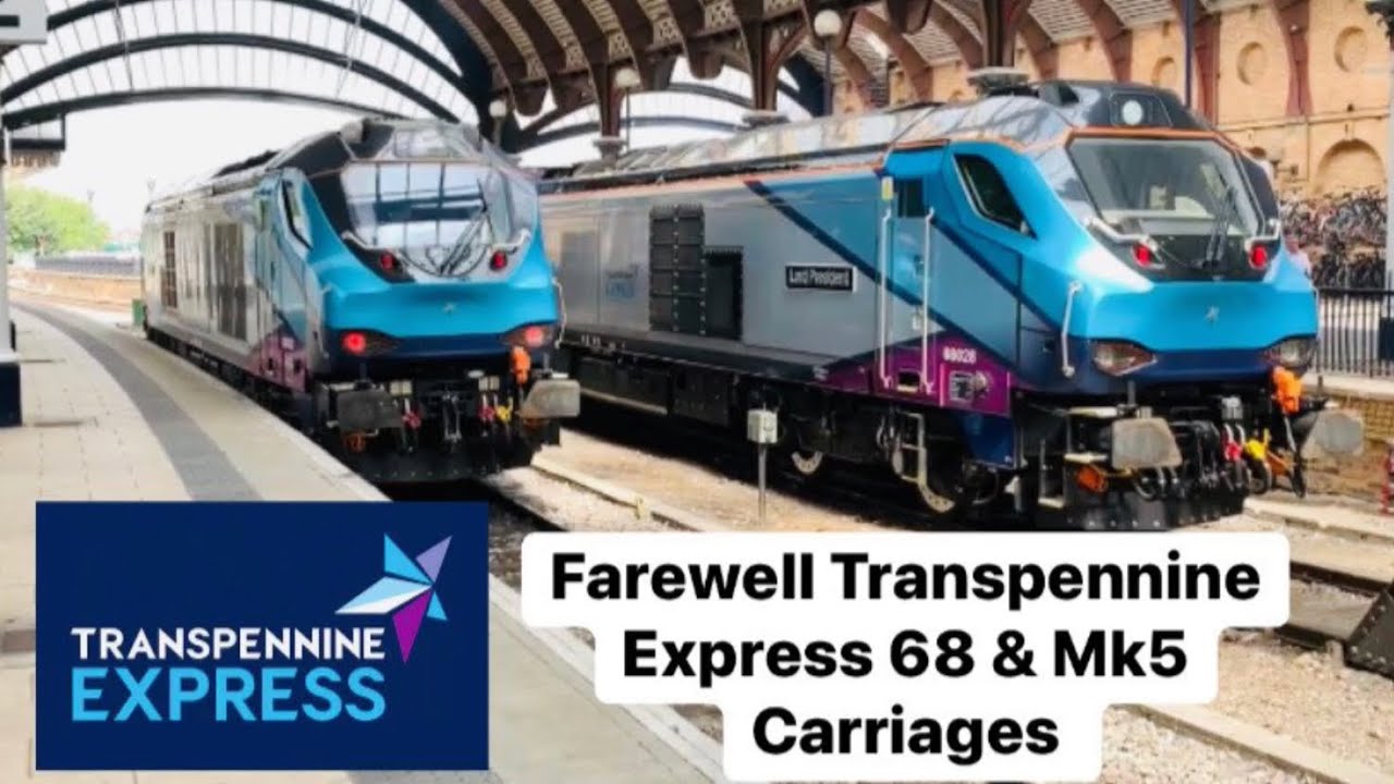 Farewell To Transpennine Express Class 68 & Mk5 Carriages 2019/2023 ...