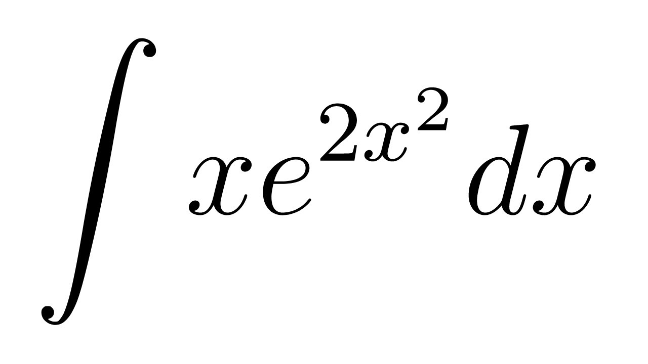 Integral Of X e 2x 2 YouTube Integral Of X e 2x 2 YouTube