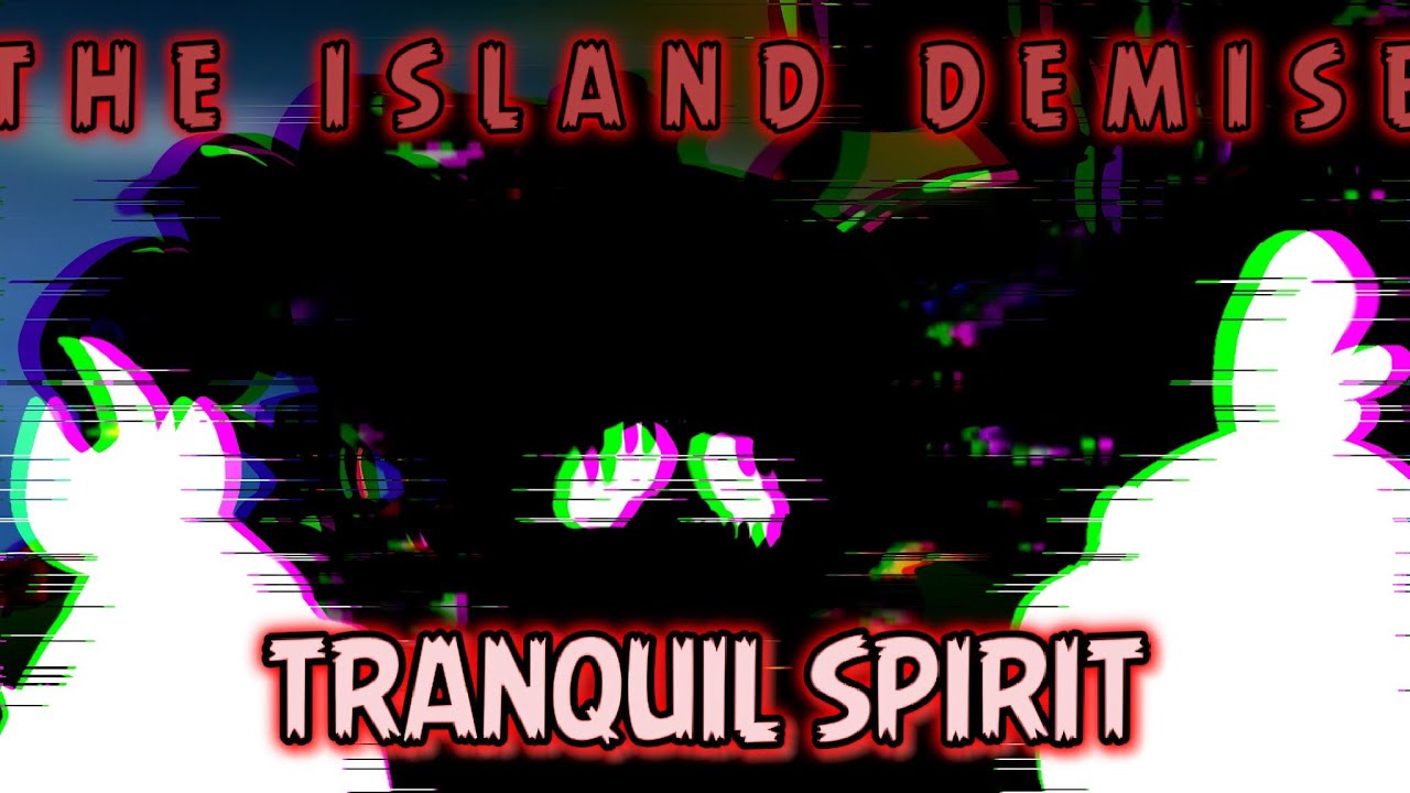 [ OLD ] The Island's Demise - Chapter 1, Song 4 - TRANQUIL SPIRIT - YouTube