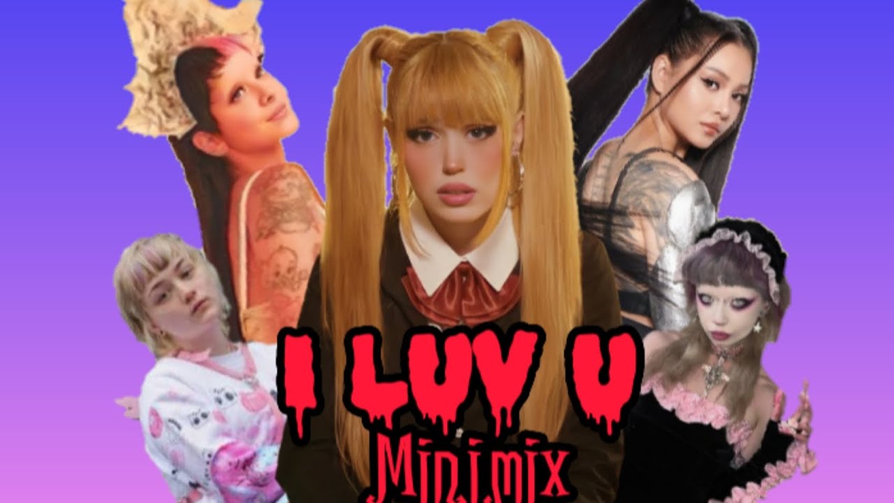 I LUV U Minimix | Mia Rodríguez, Bella poarch, Melanie Martinez, Jazmin ...