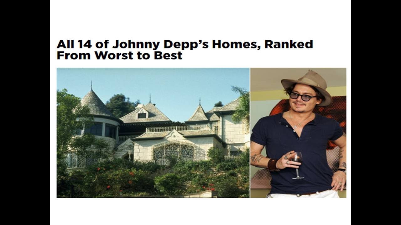 All 14 of Johnny Depp’s Homes, Ranked From Worst to Best - YouTube