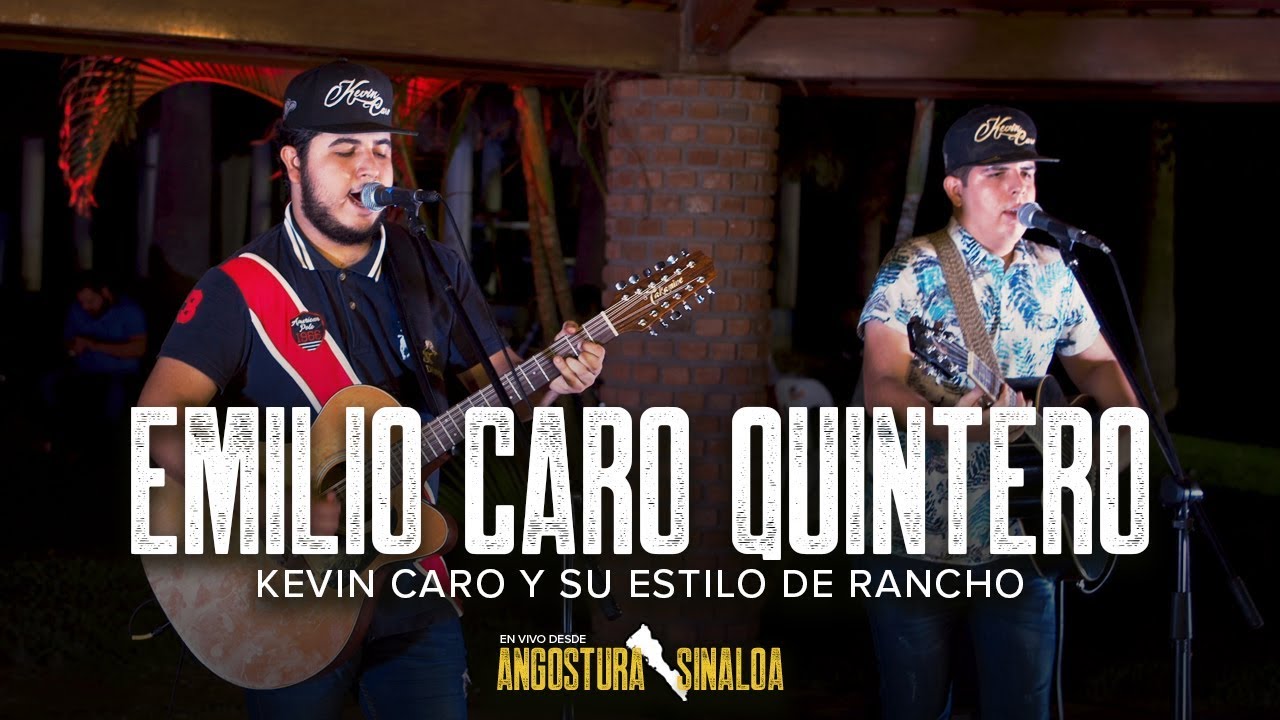 Emilio Caro Quintero (En Vivo) - Kevin Caro y Su Estilo De Rancho - YouTube