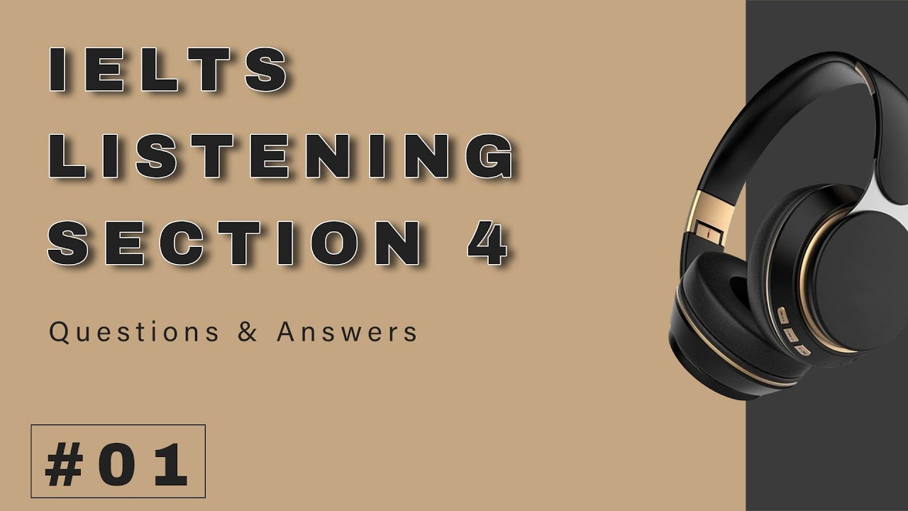 Listening Section 4 - #01 - IELTS listening practice - YouTube
