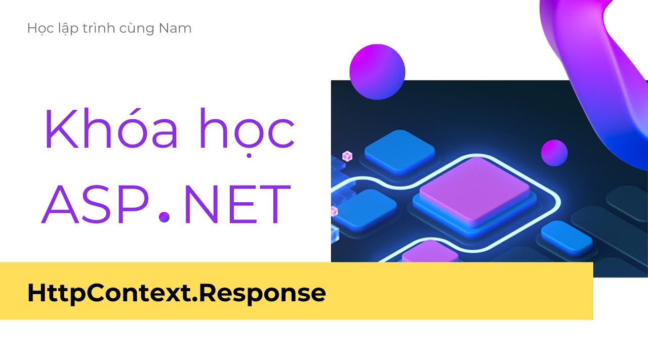 ASP.NET - Phần 8 - Làm việc với HttpResponse - YouTube