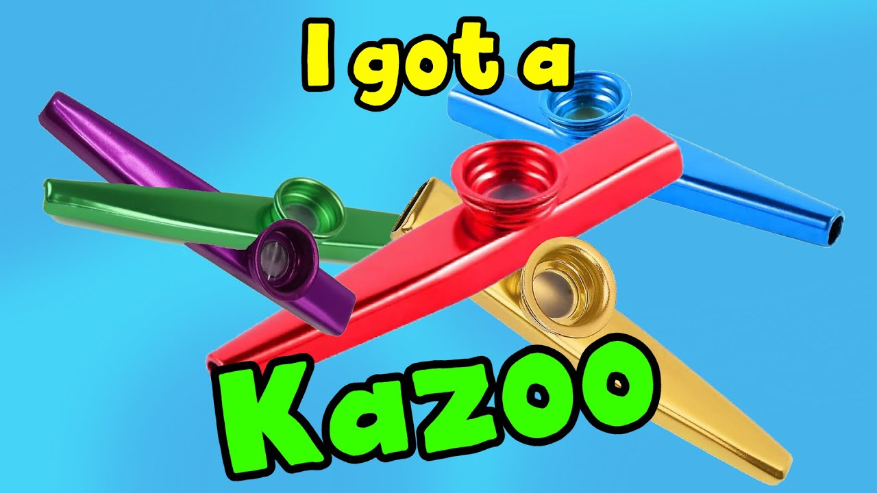 I Got a Kazoo - YouTube