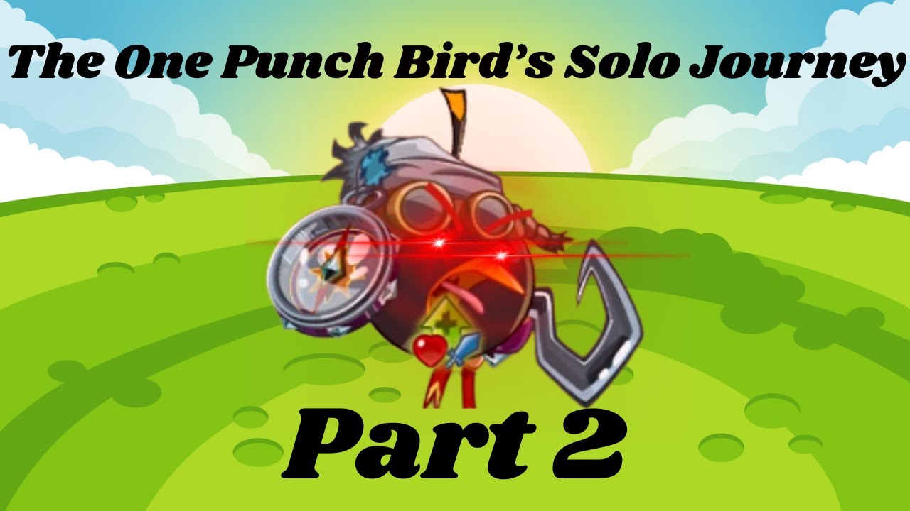 The One Punch Bird's Solo Journey (Part 2) - YouTube