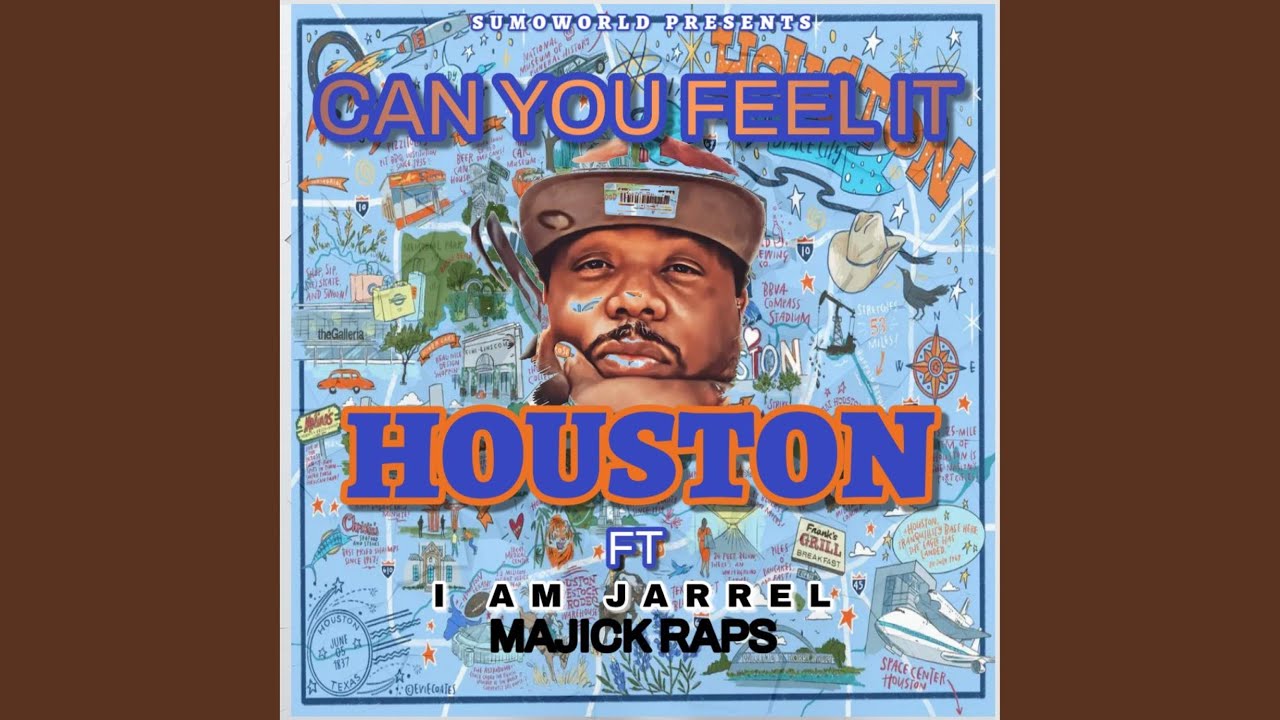 CAN YOU FEEL IT (HOUSTON) (feat. I AM JARREL & MAJICK RAPS) - YouTube