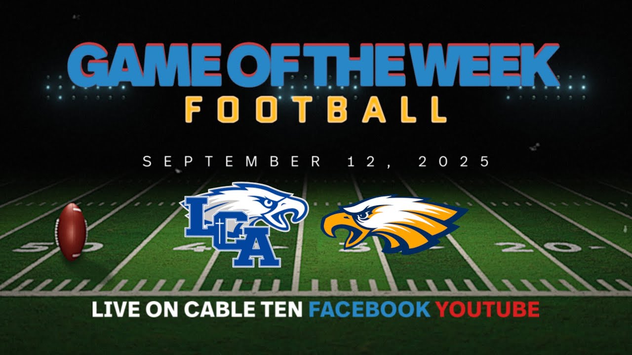 LCA at FCHS | High School Football Game of the Week 9/12/2025 - YouTube