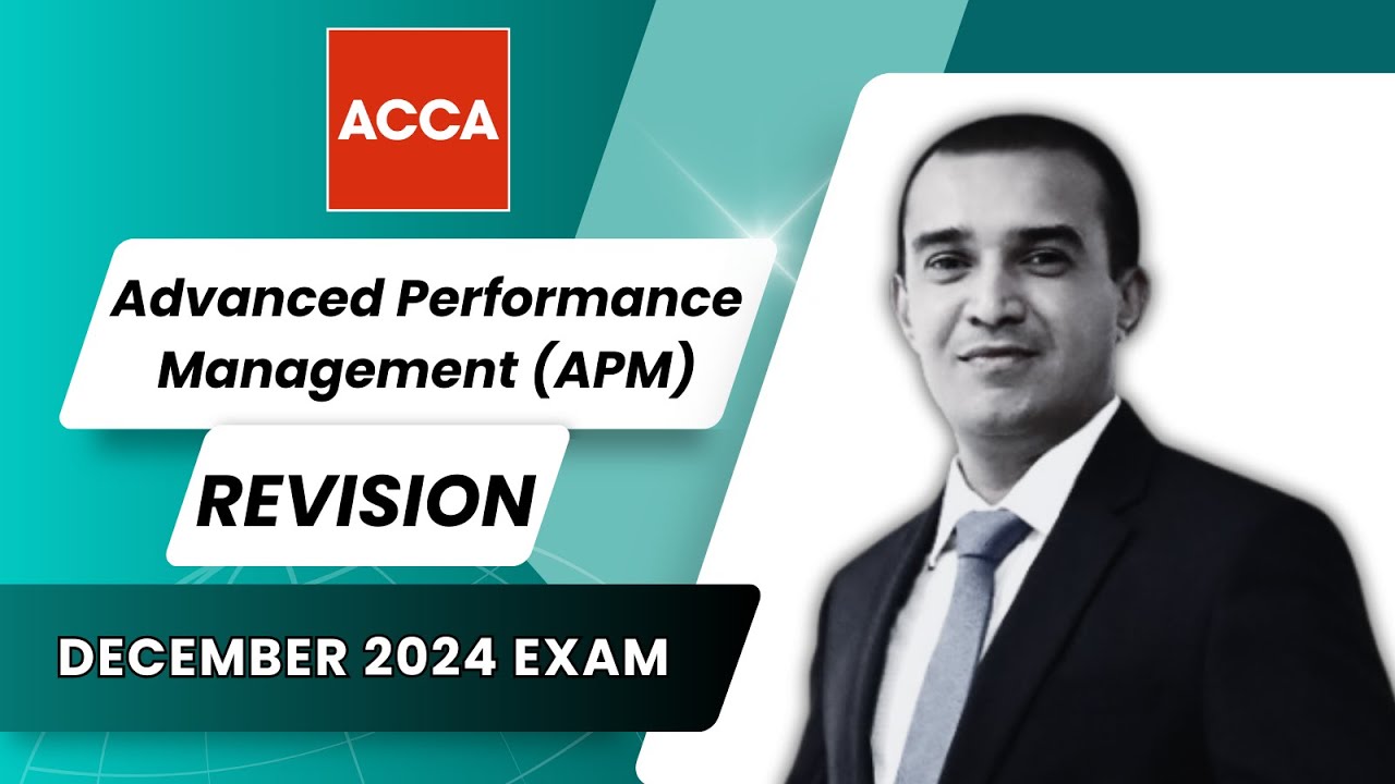 ACCA | Advanced Performance Management (APM) Revision Class | December ...