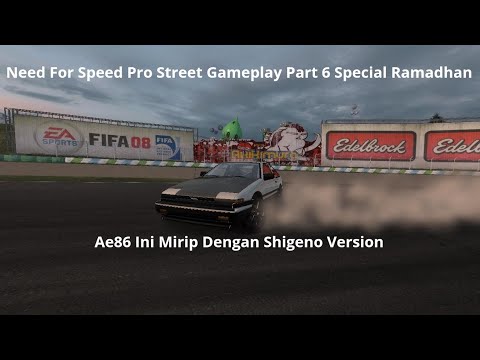 Need For Speed Pro Street Gameplay Part 6 Special Ramadhan - YouTube
