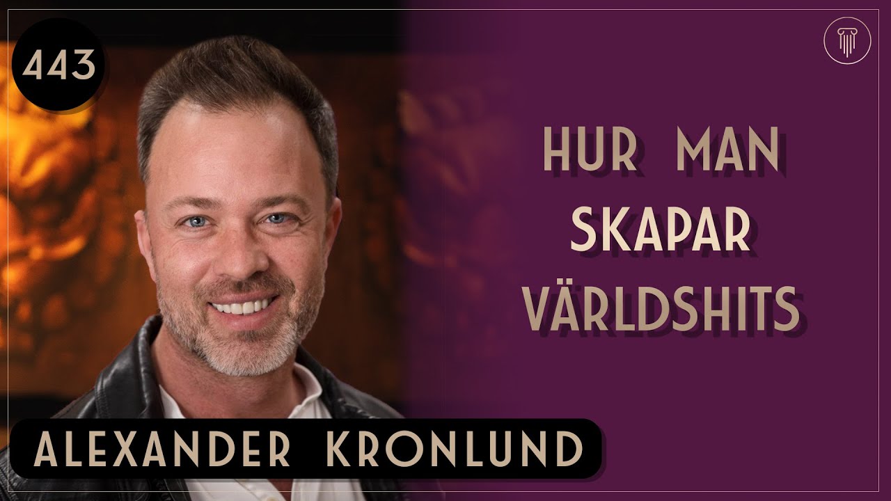 Stjärnproducenten, Alexander Kronlund | Framgångspodden | 443 - YouTube