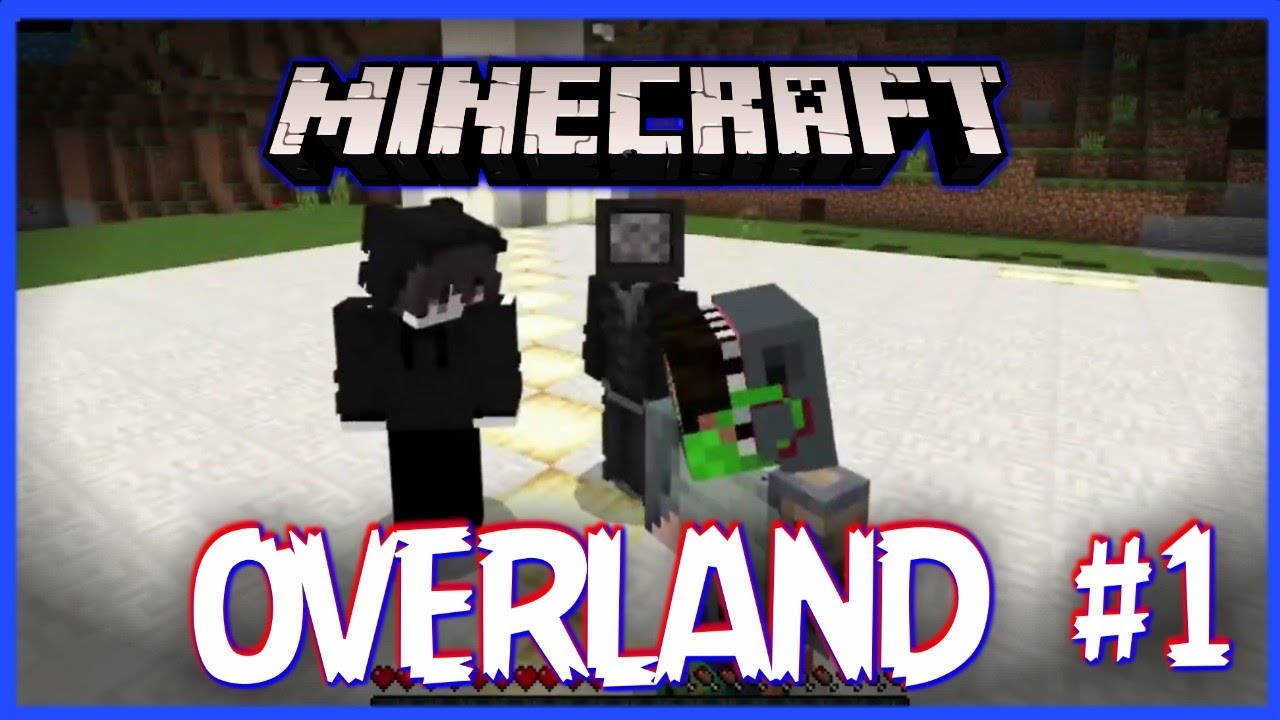 CUATRO MANCOS EN UNA SERIE DE MINECRAFT - OVERLAND COMPILACION 1 - YouTube
