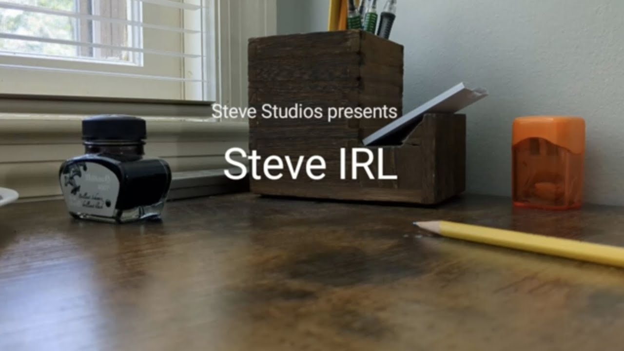 Steve IRL - YouTube