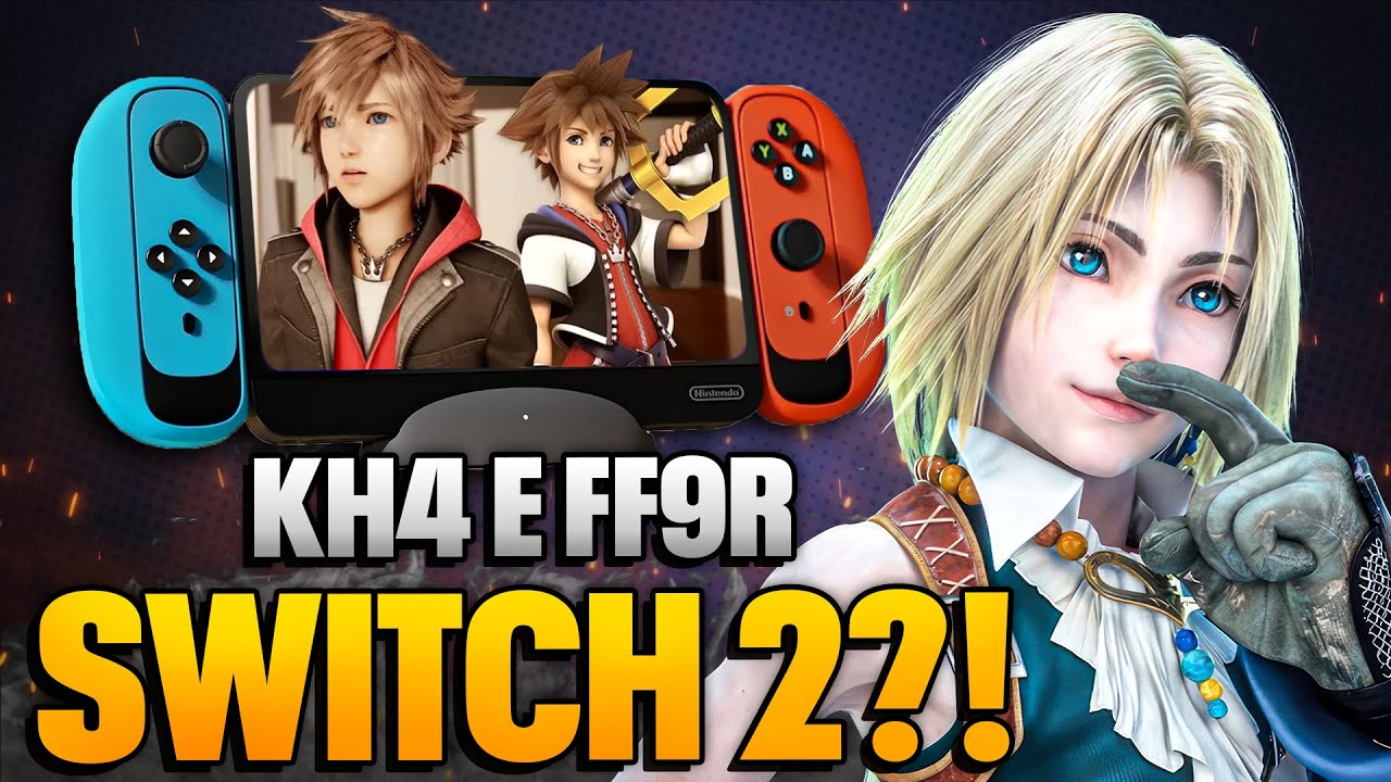 EITA! Vazou Final Fantasy IX Remake e Kingdom Hearts 4 no SWITCH2?! - YouTube