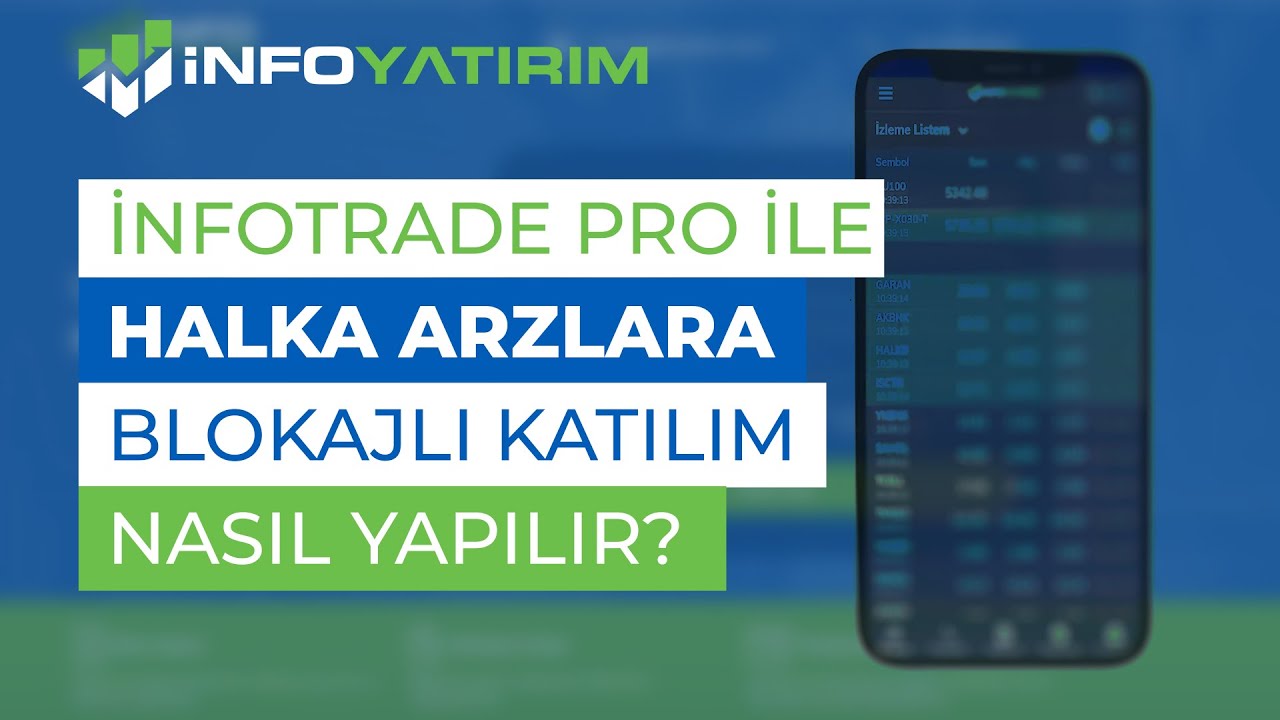 İnfoTrade Pro ile Halka Arzlara Blokajlı Katılım Nasıl Yapılır? - YouTube