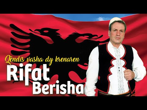 Rifat Berisha - Qendis vasha dy krenaren