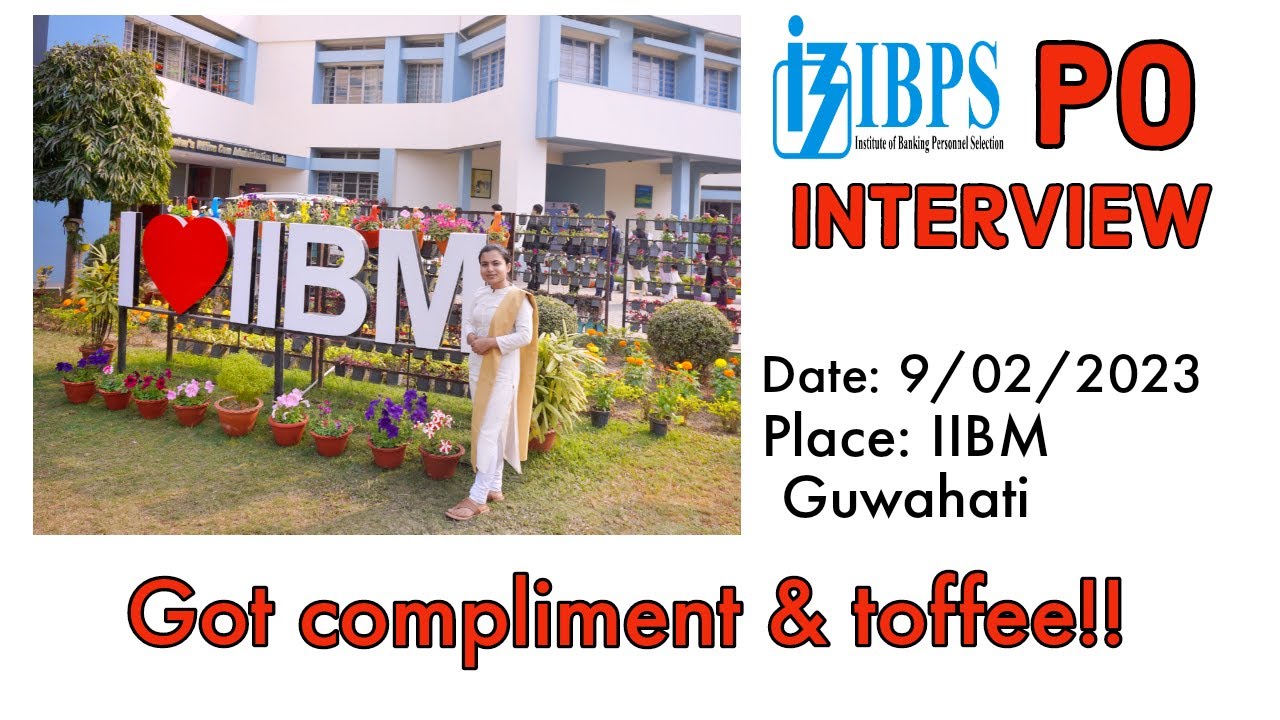 My IBPS PO Interview Experience 2022-2023 ll 1st attempt🤞|| Guwahati # ...