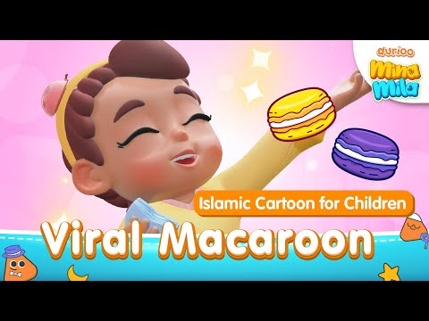 Islamic Cartoon by Omar Hana Makers - Viral Macaroon! Mina Mila | Durioo+