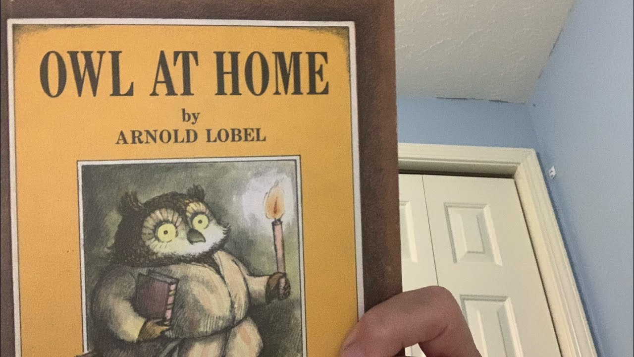 Owl at Home by Arnold Lobel #readaloudtochildren #homeschooling # ...