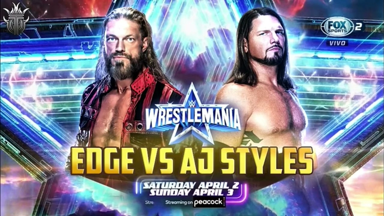Edge vs AJ Styles First time Ever WrestleMania 38 Match Card - YouTube