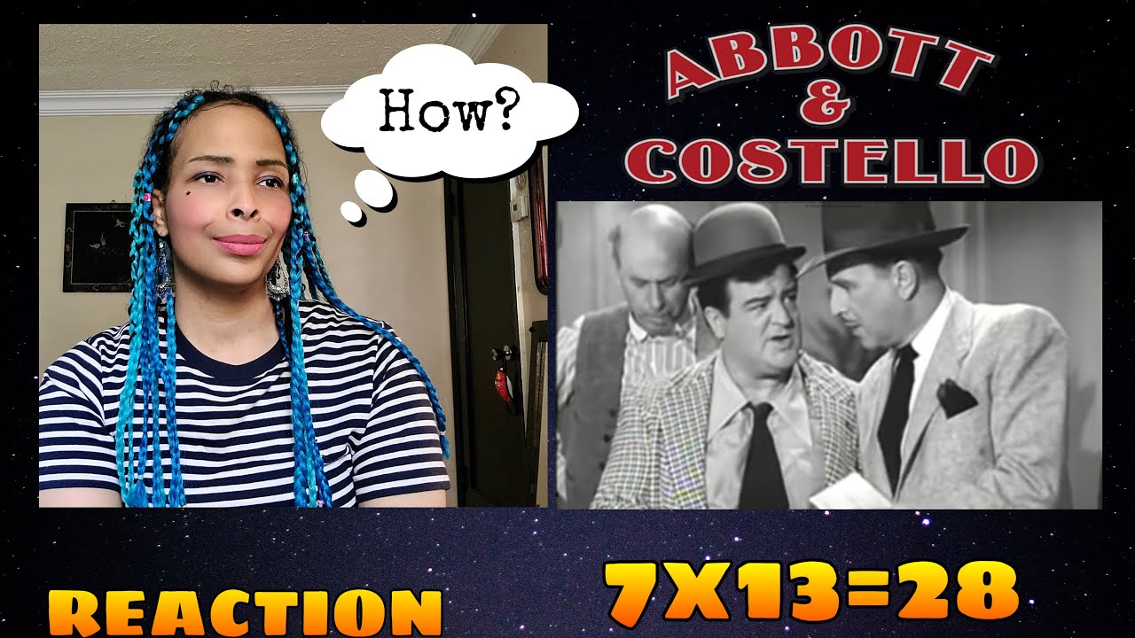 Abbott and Costello 13x7 = 28 Reaction - YouTube