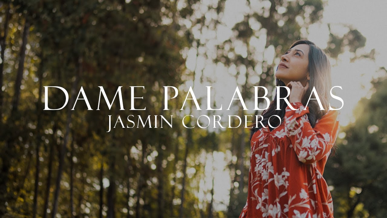 Dame palabras | Jasmin Cordero (Video Oficial) (Official Music Video ...