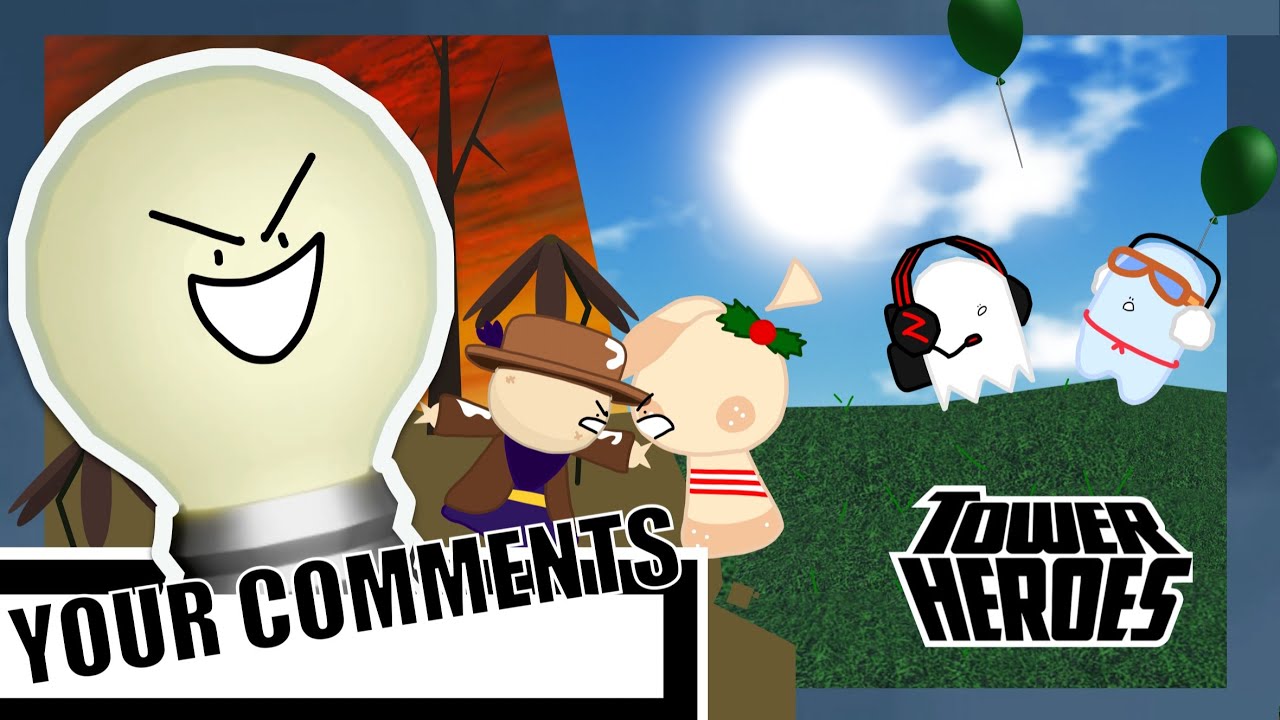 TOWER HEROES making your comments REALITY ( Part 1??? ) - YouTube