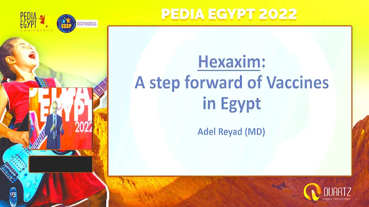 Hexaxim a step forward of vaccines in Egypt Prof Adel Reyad - YouTube