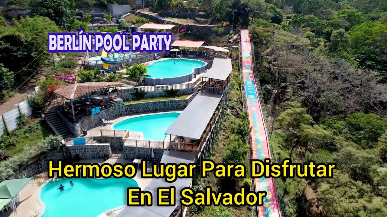 Lo Mejor de El Salvador Para Disfrutar. Berlín Pool Party. Municipio ...
