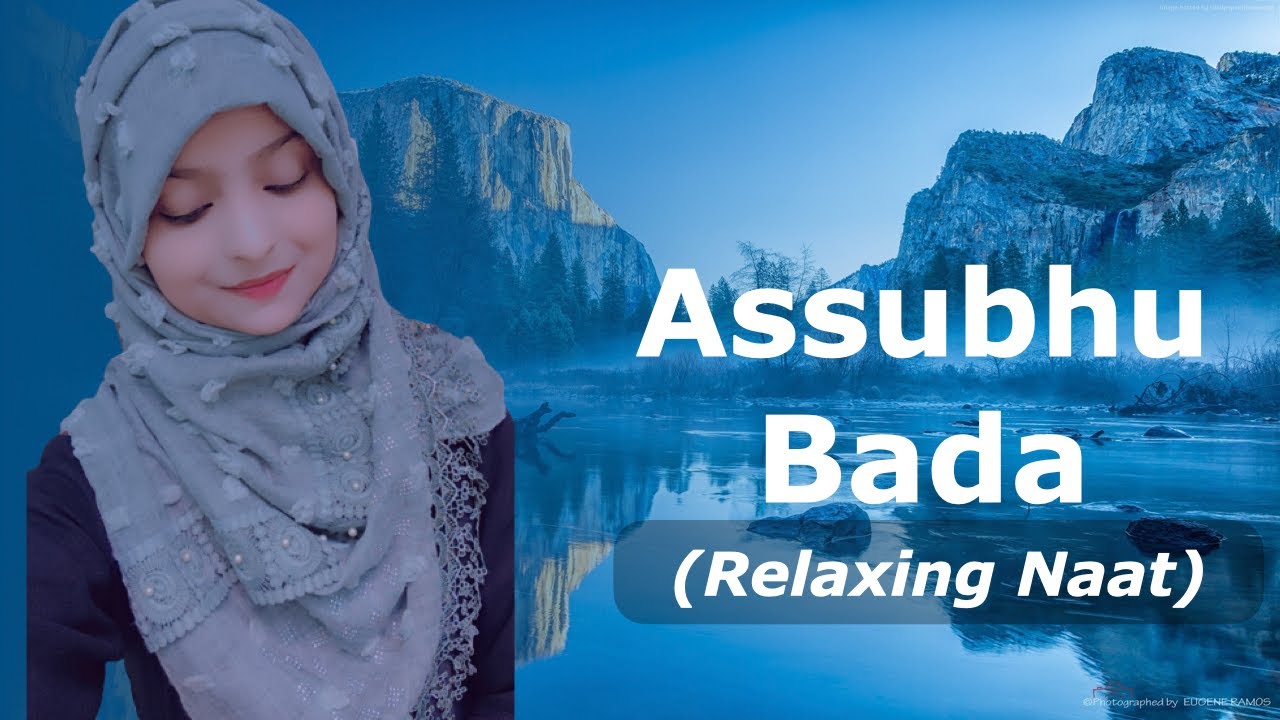 Assubhu bada min tala'atihi naat with lyrics | Female version | Status ...