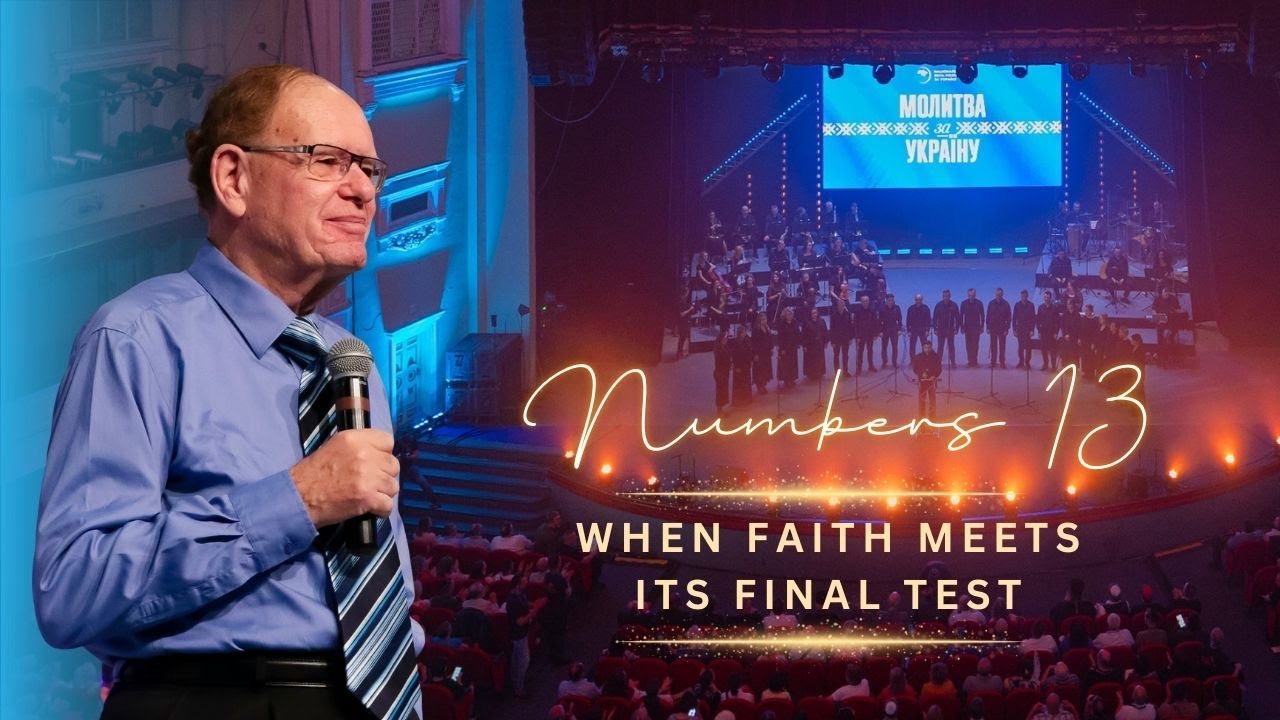 When Faith Meets Its Final Test – Lessons from Numbers 13 | (WebTV #570 ...