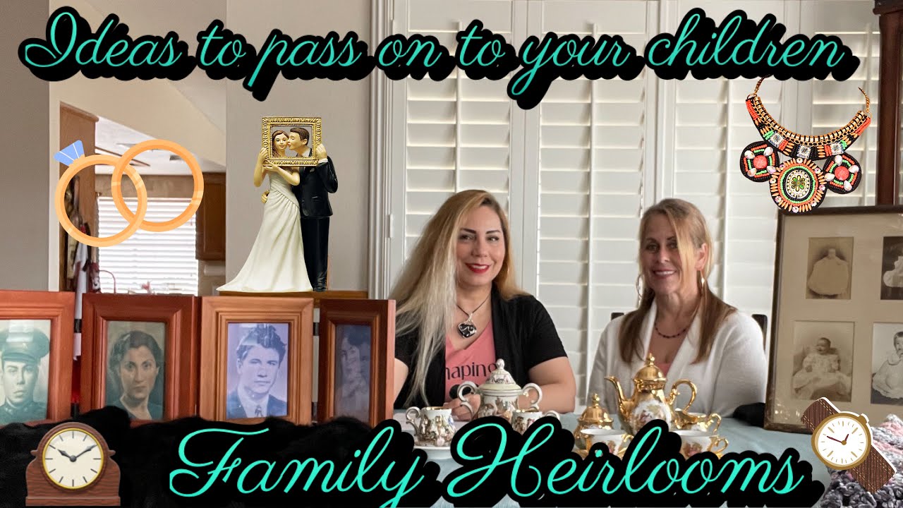 Family Heirloom Ideas - YouTube