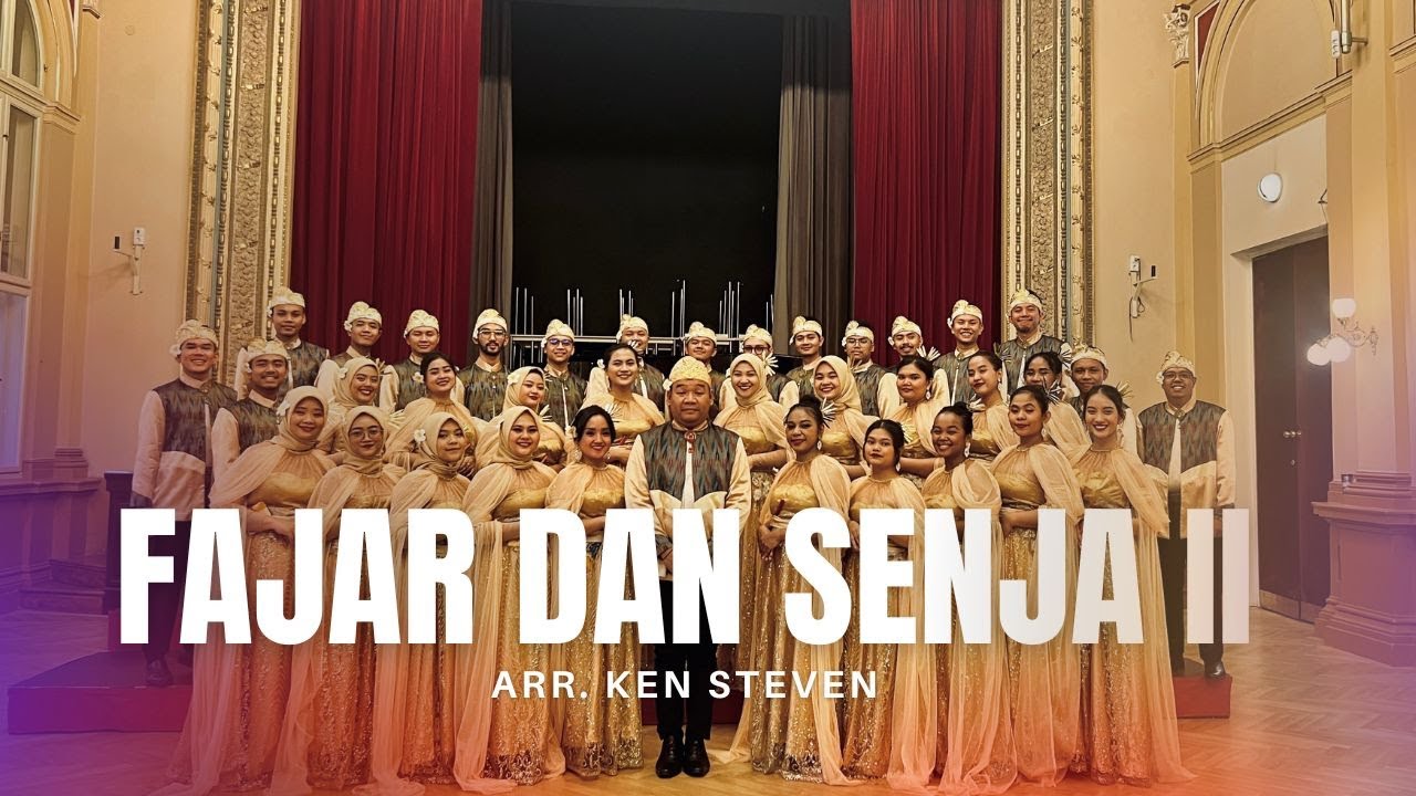 Fajar dan Senja II (Ken Steven) - Jakarta Youth Choir, Praga Cantat ...