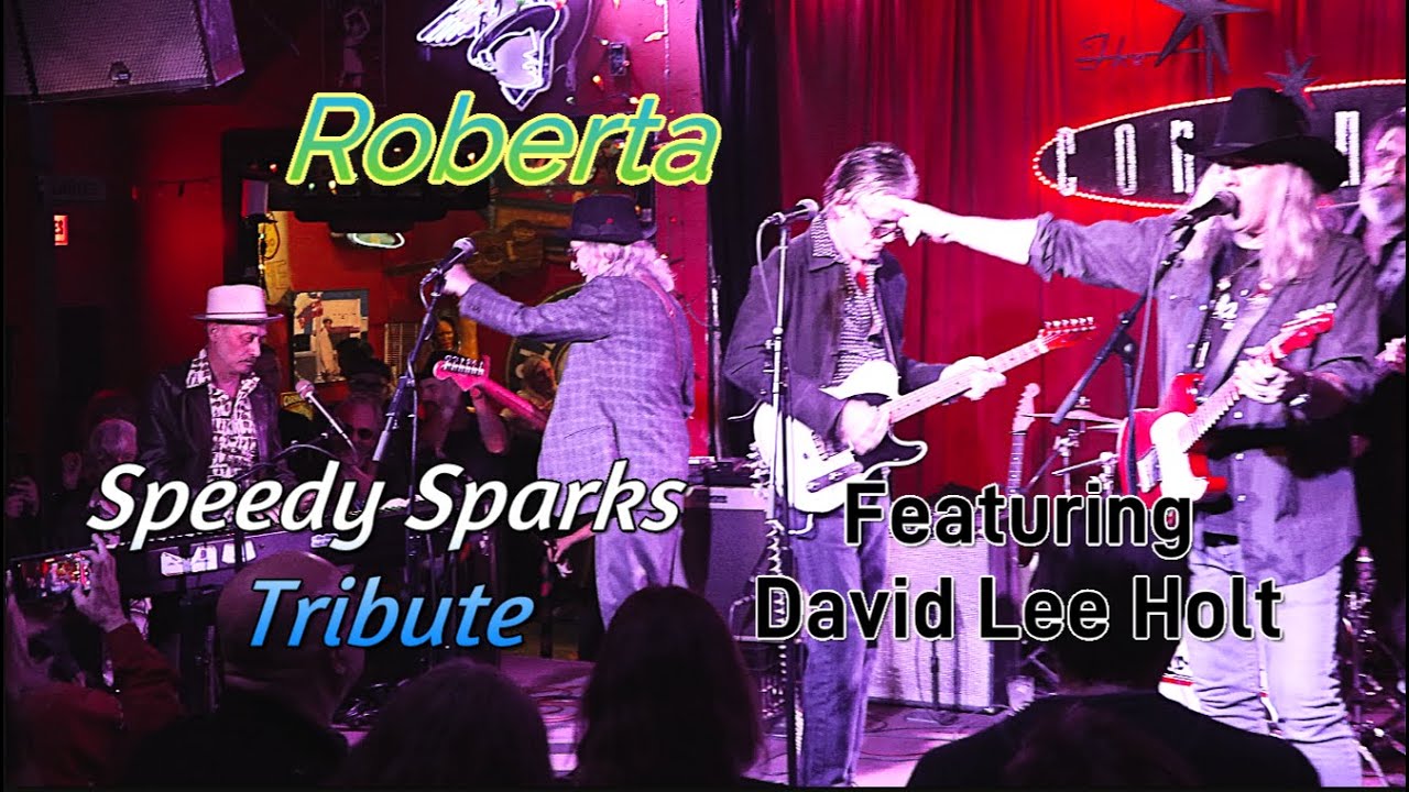 Roberta - Speedy Sparks Tribute, featuring David Lee Holt - YouTube