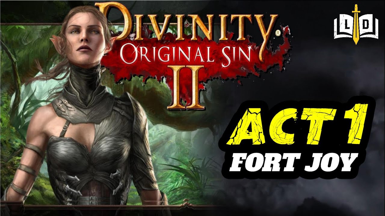 I Can't Escape Fort Joy | Divinity Original Sin 2 | ACT 1 - YouTube