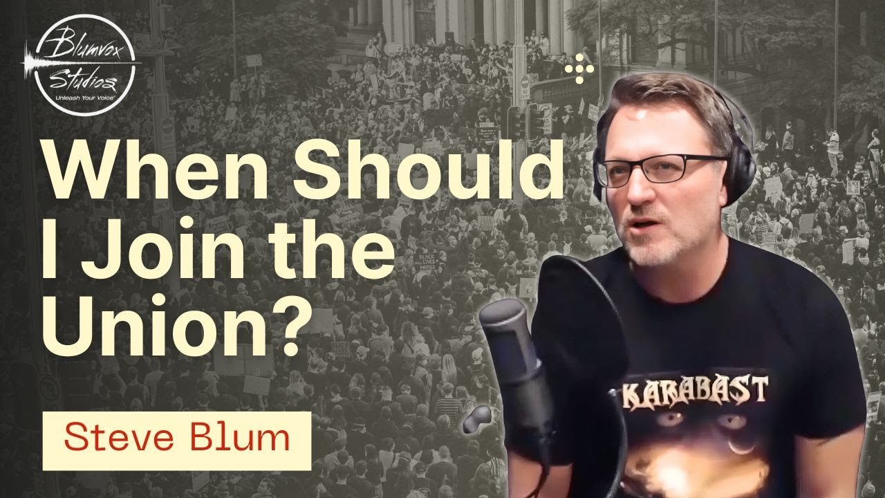 Voice Acting Tips - When Should I Join the Union? - YouTube