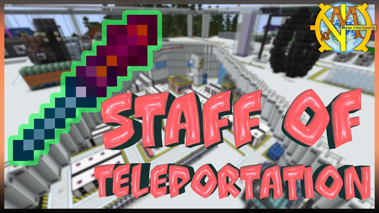 Staff of Teleportation - жезл бесконечной телепортации "GT New Horizons ...