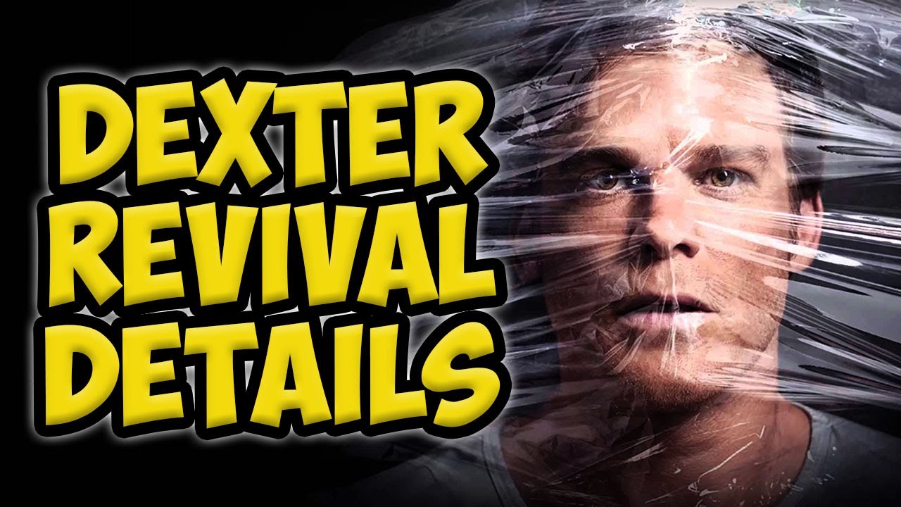 Dexter Is Back! Limited Series Revival Details (My Favorite Show ...