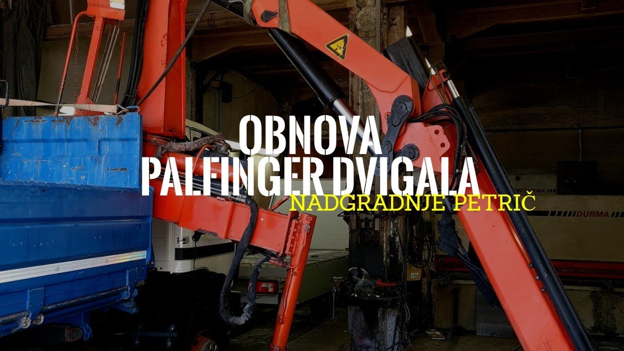Nadgradnje Petrič - Obnova PALFINGER hidravličnega dvigala - YouTube