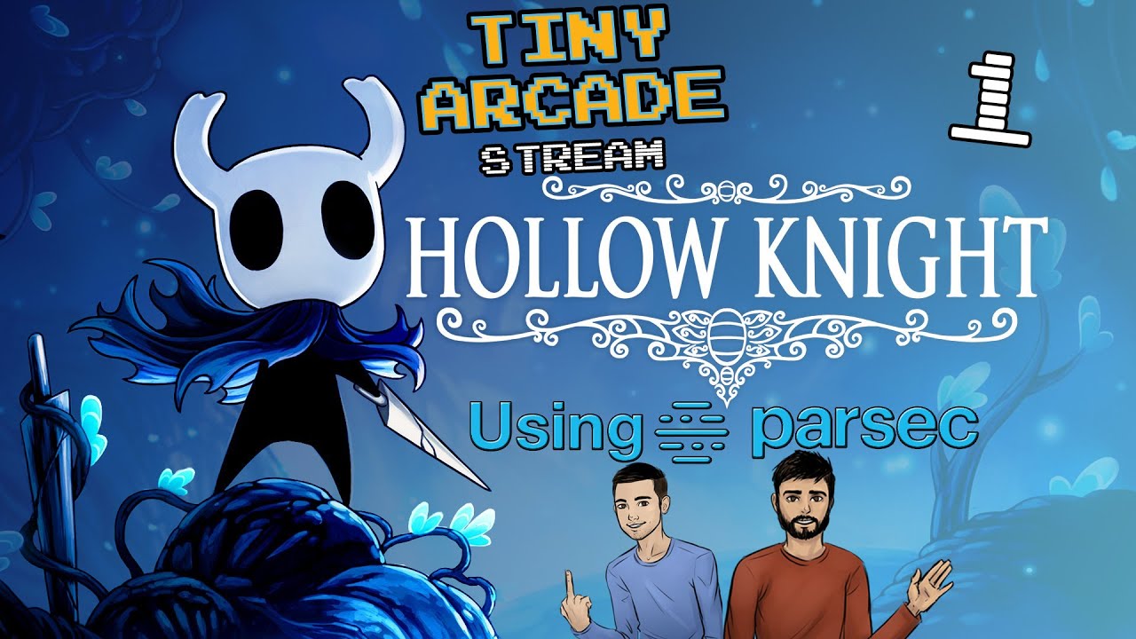 Hollow Knight Using #Parsec - TinyArcade Stream - YouTube